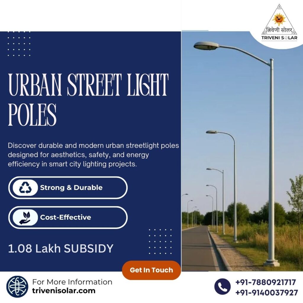 Urban Street Light Poles : Modern Designs & Benefits